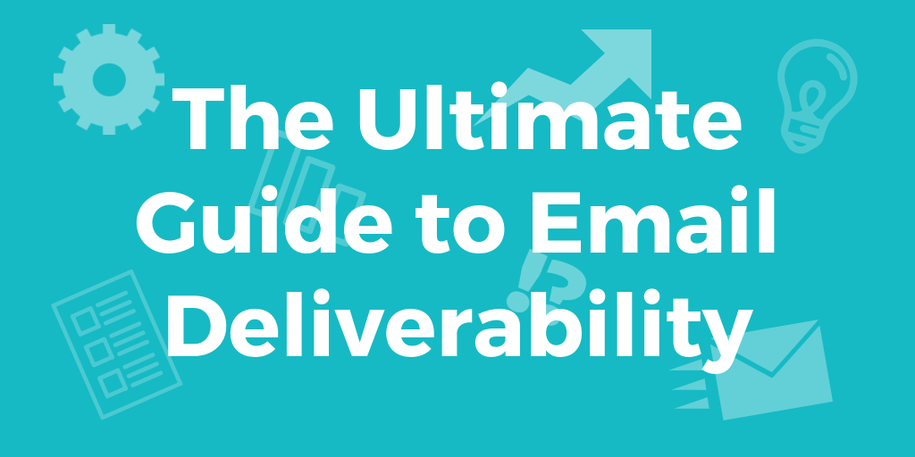 Email Deliverability: 30 Best Practices to Reach the Inbox | EmailListVerify