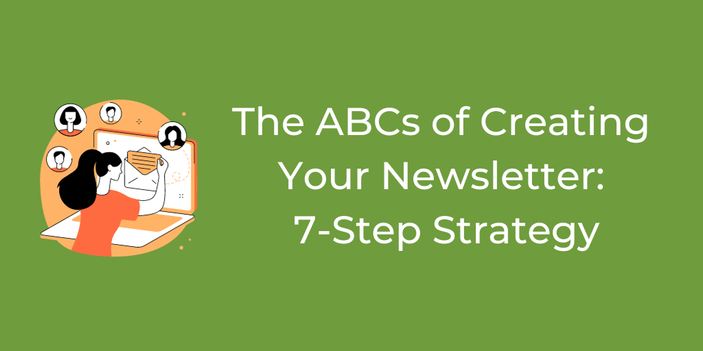 The ABCs of Creating Your Newsletter: 7-Step Strategy - EmailListVerify